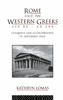 Rome and the Western Greeks, 350 BC - AD 200 : Conquest and ...