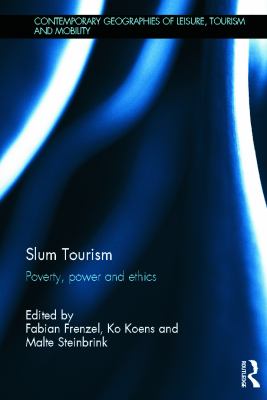 Slum Tourism : Poverty, Power and Ethics used book by Fabian Frenzel ...