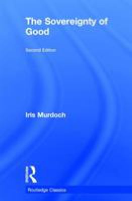 The Sovereignty of Good book by Iris Murdoch: 9780415255523