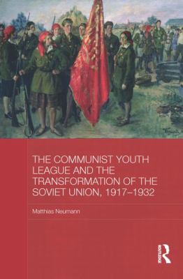 The Communist Youth League and the Transformation of the Soviet Union ...