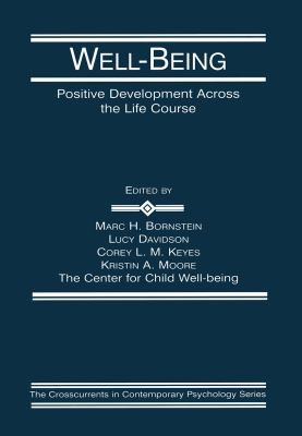 Well-Being : Positive Development Across the Life Course book by Marc H ...