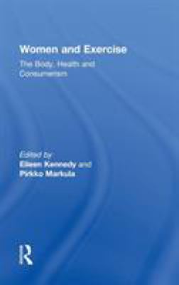 Women and Exercise : The Body, Health and Consumerism used book by ...