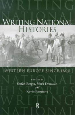 Writing National Histories : Western Europe since 1800 book by Stefan ...