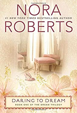 Daring to Dream used book by Nora Roberts: 9780425260906