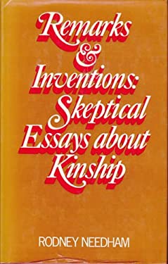 Remarks and Inventions : Skeptical Essays about Kinship used book by ...