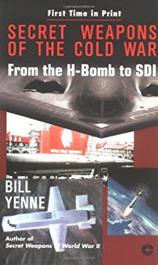 Secret Weapons of the Cold War used book by Bill Yenne: 9780425201497