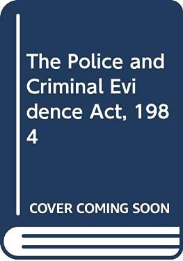 The Police and Criminal Evidence ACT 1984 used book by Michael Zander ...