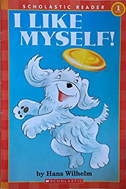 I Like Myself! used book by Hans Wilhelm: 9780439871495