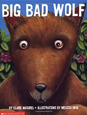 Big Bad Wolf used book by Claire Masurel: 9780439282437