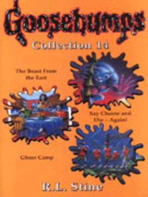 Goosebumps Collection 14 : Beast from the East; Say Cheese and Die ...