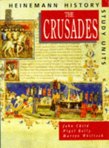Heinemann History Study Units: Student Book. the Crusades book by John ...