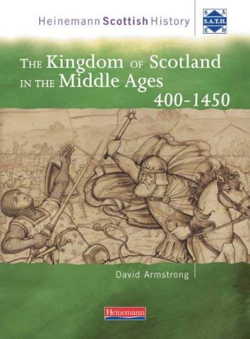The Kingdom of Scotland in the Middle Ages 400-1450 used book by David ...