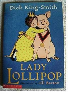 Lady Lollipop used book by Dick King-Smith: 9780439401296
