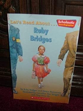 Let's Read About-- Ruby Bridges used book by Ruby Bridges, Grace ...