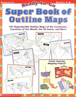 Super Book of Outline Maps : 101 Reproducible Outline Maps of the ...