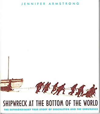 Shipwreck At the Bottom of the World (The Extraordinary True Story Of ...