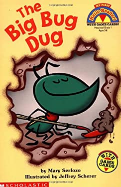 The Big Bug Dug used book by Mary Serfozo: 9780439179331