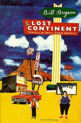 The Lost Continent : Travels in Small-Town America used book by Bill ...