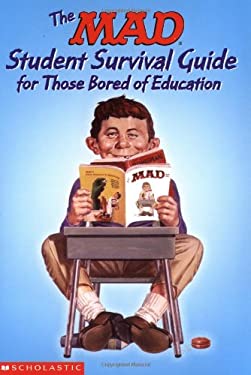 Mad Student Survival Guide for Those Bored of Education used book by ...