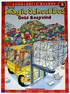 The Magic School Bus Gets Recycled (Scholastic Reader, Level 2) used ...