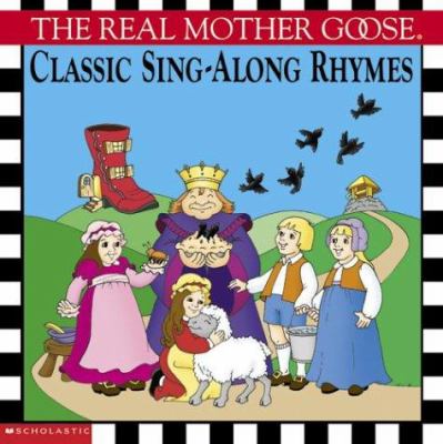 The Real Mother Goose Classic Sing-Along Rhymes book by Inc. Staff ...