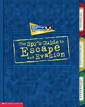 The Spy's Guide to Escape and Evasion used book by Hena Khan, H. Keith ...