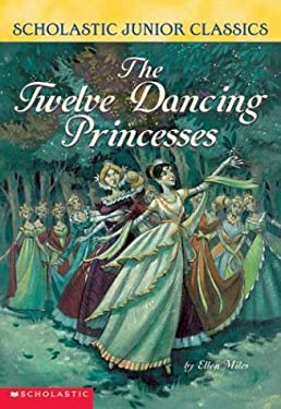 Twelve Dancing Princesses book by Ellen Miles: 9780439457088