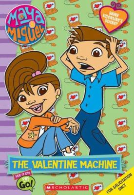 The Valentine Machine book by Crystal Velasquez: 9780439789578