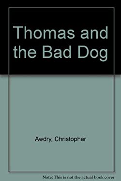 Thomas and the Bad Dog Peep Bk book by Christopher Awdry: 9780434976157