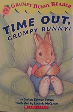 Time Out, Grumpy Bunny used copy by Justine Korman Fontes: 9780439687805