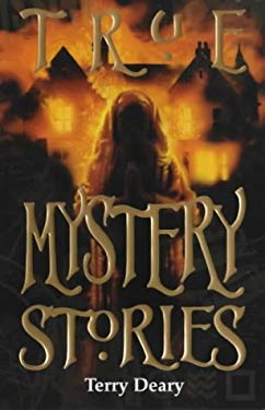 True Mystery Stories used book by Terry Deary, David Wyatt: 9780439014373