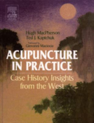 Acupuncture in Practice : Case History Insights from the West used book ...