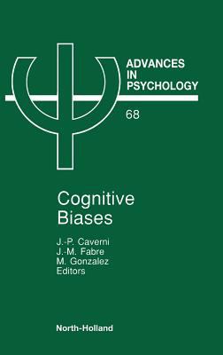 Cognitive Biases book by J. -P. Caverni, J. M. Fabre, M. Gonzalez ...