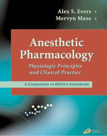 Anesthetic Pharmacology : Physiologic Principles and Clinical Practice ...