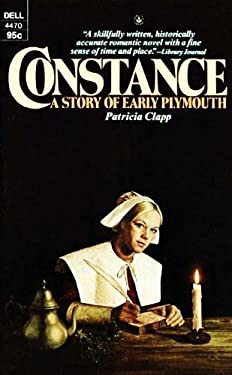 Constance: A Story of Early Plymouth used copy by Patricia Clapp ...