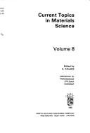Current Topics in Materials Science book by E. Kaldis: 9780444862730