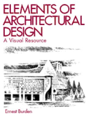 Elements of Architectural Design used book by Ernest E. Burden ...