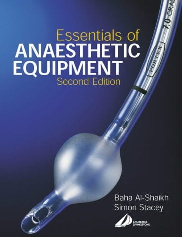 Essentials of Anaesthetic Equipment used book by Baha Al-Shaikh, Simon ...