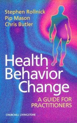 Health Behavior Change : A Guide for Practitioners used book by Stephen ...