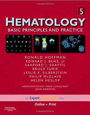 Hematology : Basic Principles and Practice used book by Ronald Hoffman, Bruce Furie, Philip ...