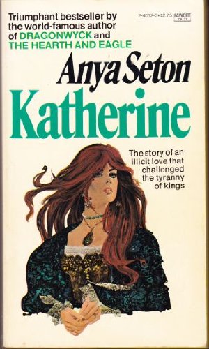 Katherine used book by Anya Seton: 9780449240526