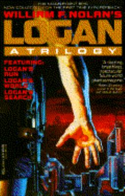 Logan : A Trilogy book by William F. Nolan, George C. Johnson ...
