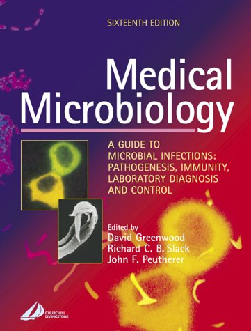 Medical Microbiology : A Guide to Microbial Infections - Pathogenesis ...