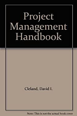 Project Management Handbook used book by Cleland, Peter King: 9780442238780