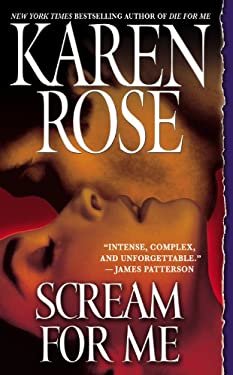 Scream for Me used book by Karen Rose: 9780446616928