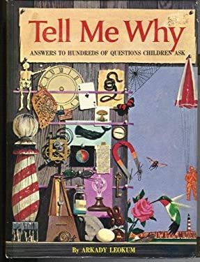 Tell Me Why used book by Arkady Leokum: 9780448044309