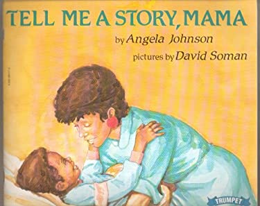 Tell Me a Story, Mama used copy by Angela Johnson: 9780440832614