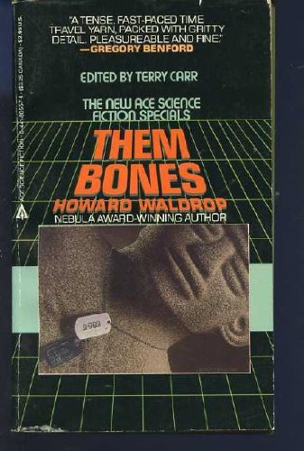 Them Bones book by Howard Waldrop: 9780441805570