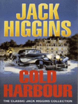 Cold Harbour (Classic Jack Higgins Collection) book by Jack Higgins: 9780451189820
