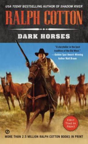 Dark Horses used copy by Ralph Cotton: 9780451465931